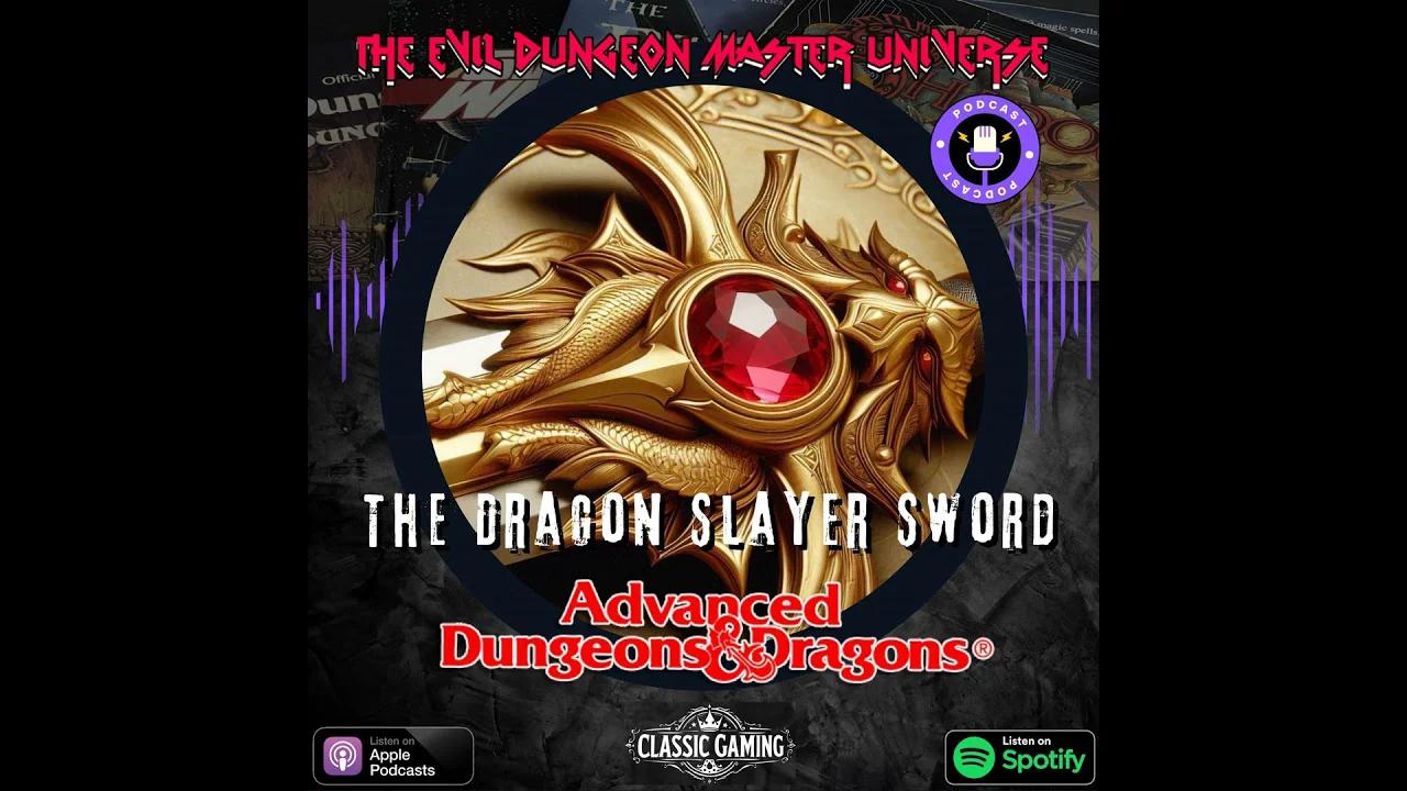 The Dragon Slayer: AD&D Weapons of Legend?