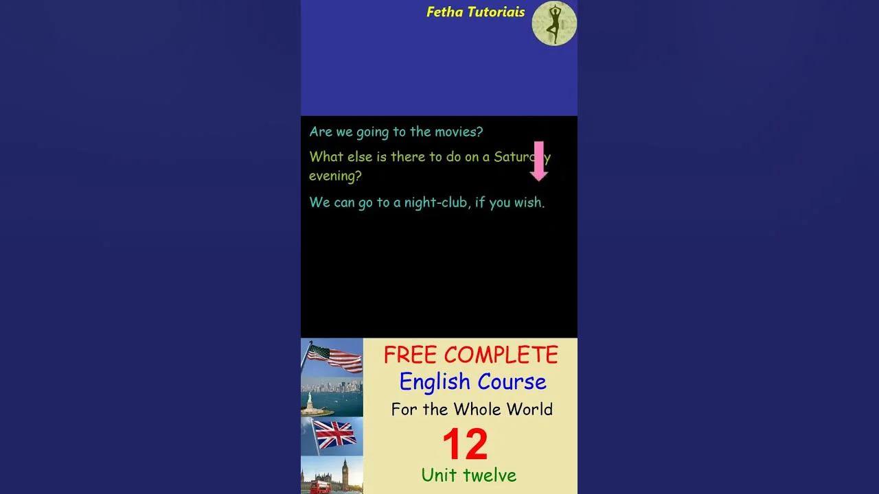 Lesson 12 - FREE and COMPLETE English Course for the Whole World