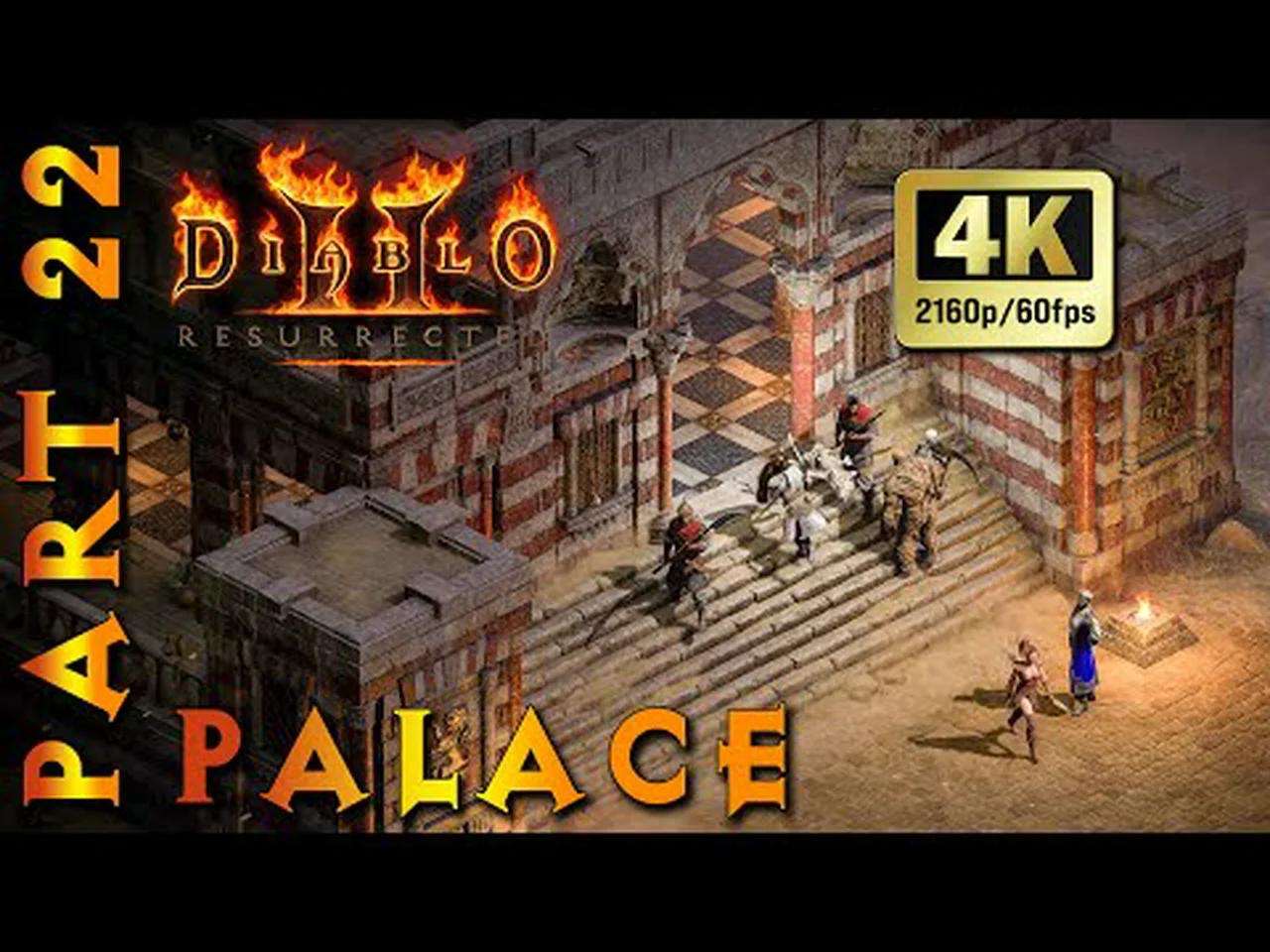 Diablo II Resurrected - Necromancer - ACT II - Palace - Walkthrough ...
