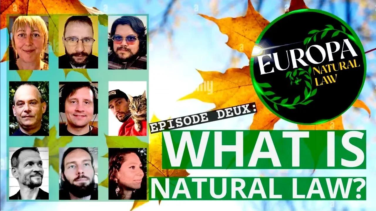 Natural Law Explained by 9 People From 7 Different Countries | Europa ...