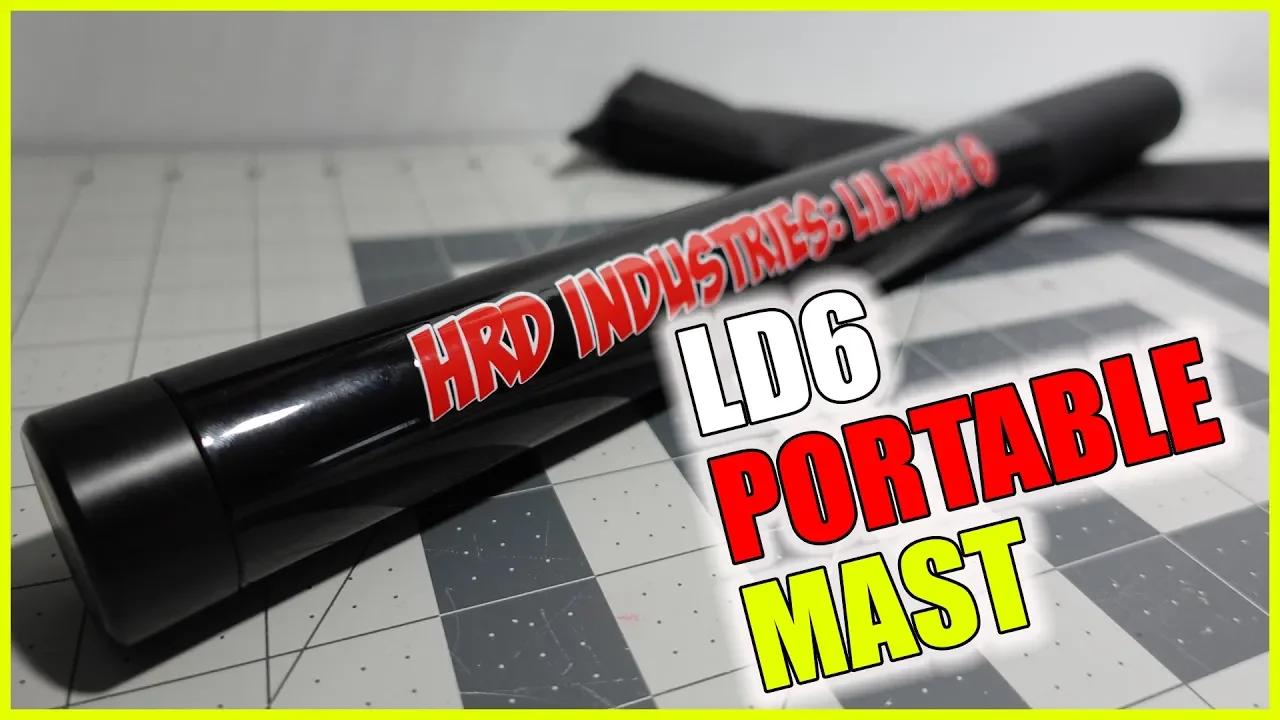 HRD LD6 - Portable Ham Radio Mast!