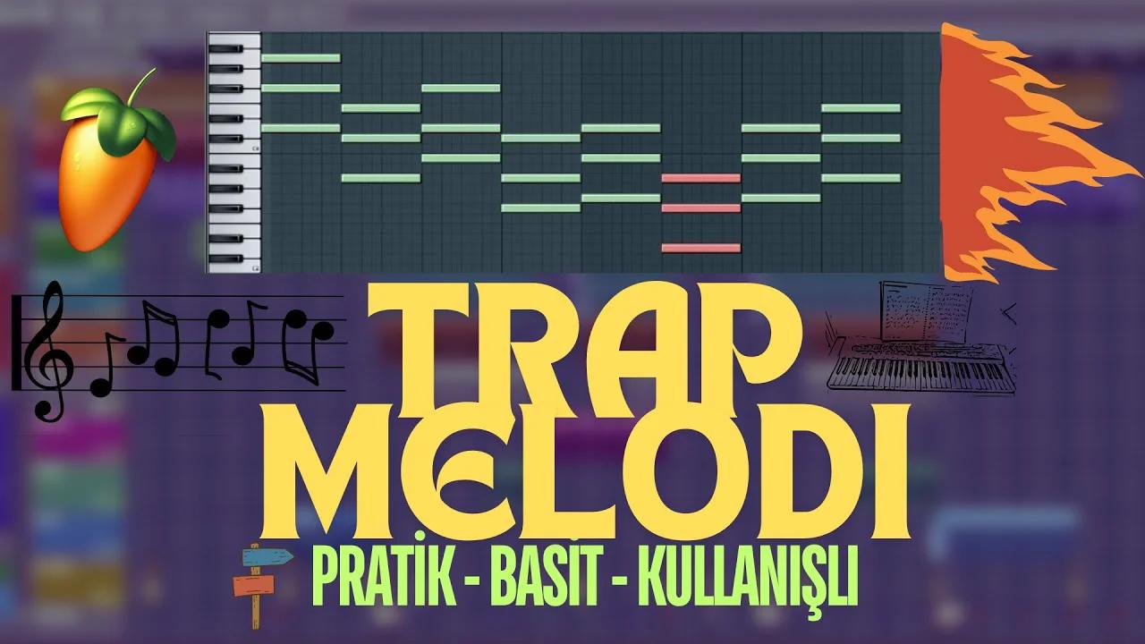 Basit - Kolay ve Pratik TRAP MELODİ Patterns Tutorial!