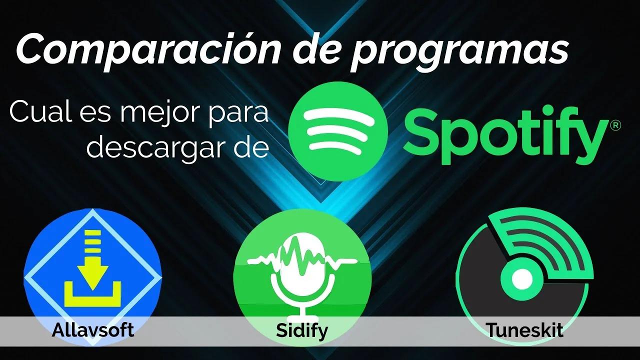 Cuál es el mejor programa para descargar de Spotify? Comparaciones