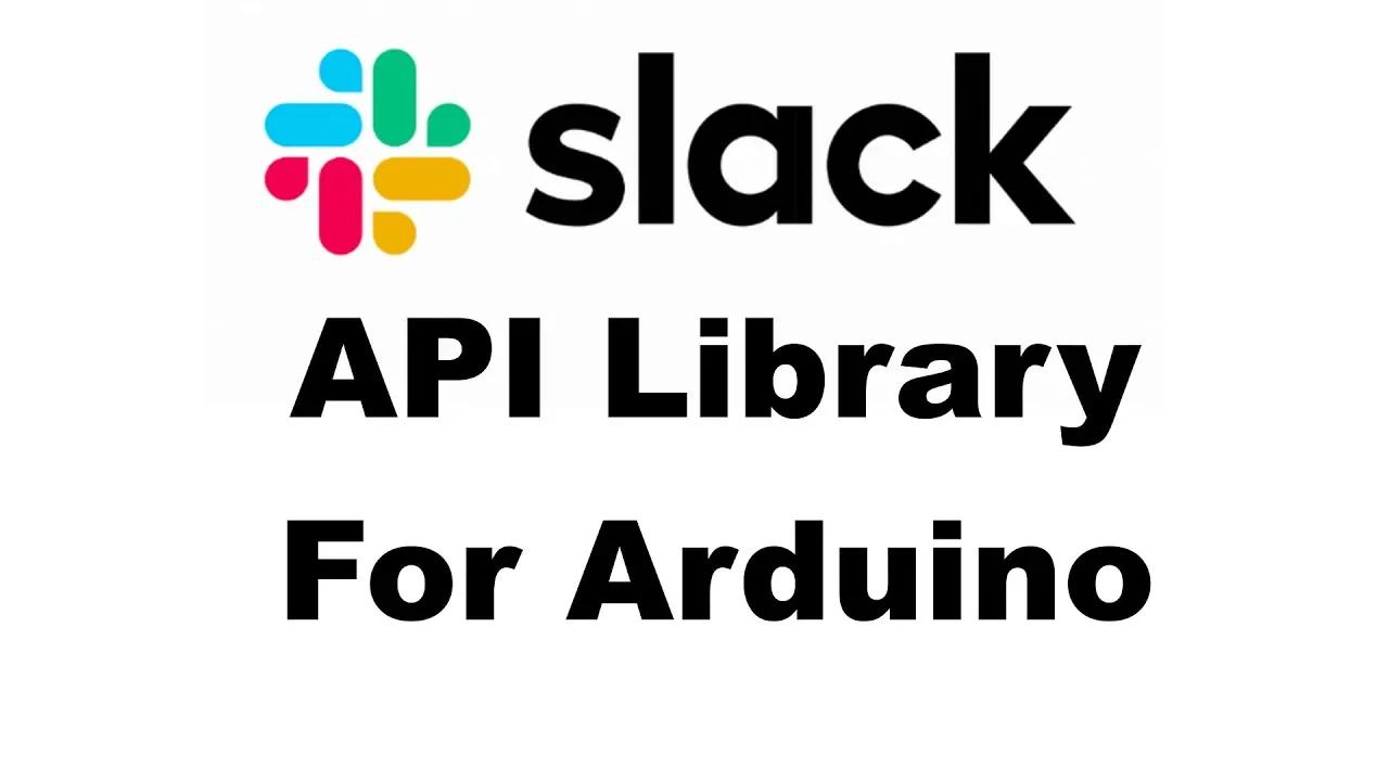 Slack API library for Arduino