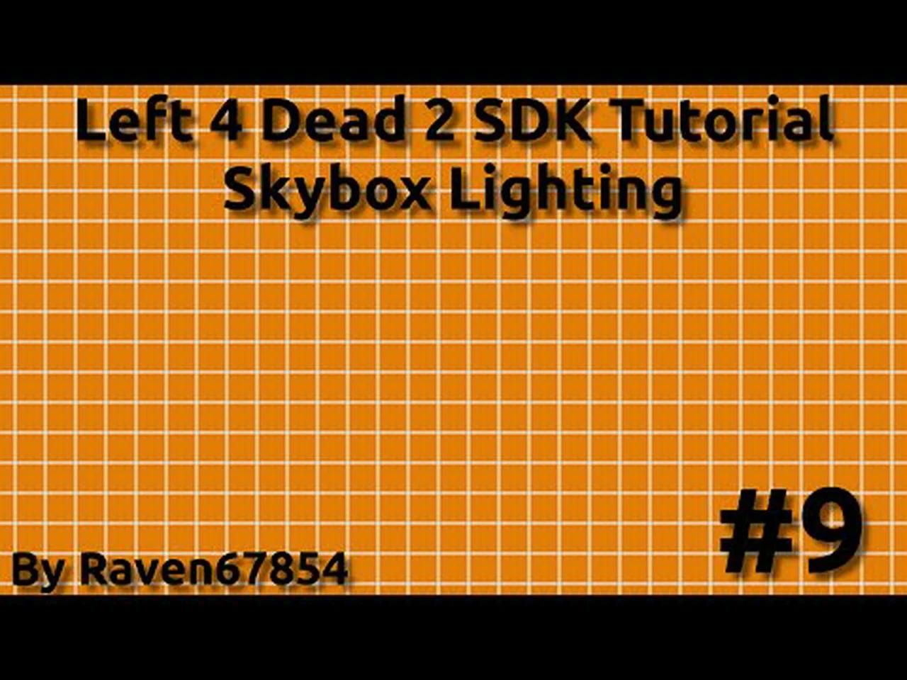 Left 4 Dead 2 Sdk Mapping Tutorial Skybox Lighting Tutorial 9 2022