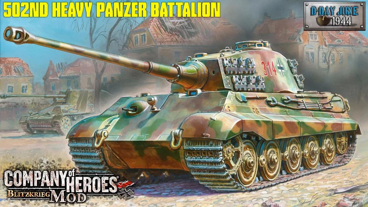 502nd Heavy Panzer Battalion | Company Of Heroes Blitzkrieg Mod