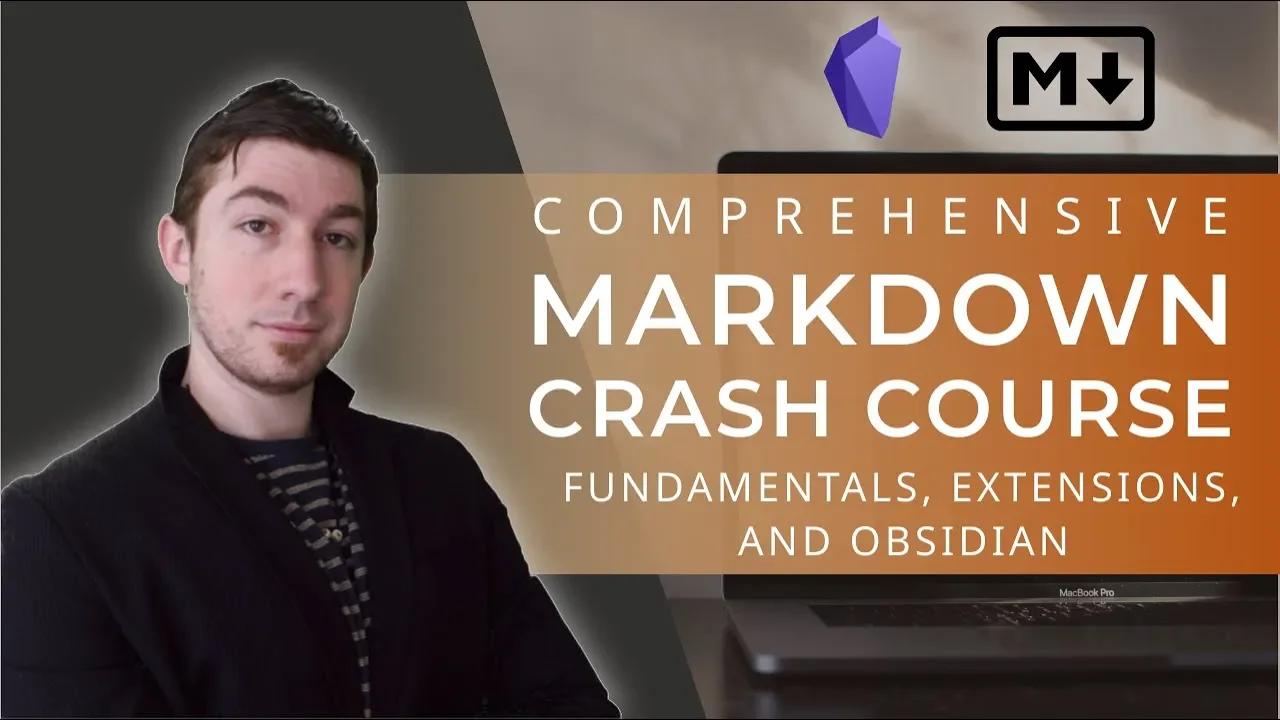 Comprehensive Markdown Crash Course - Fundementals, Extensions, & Obsidian.md