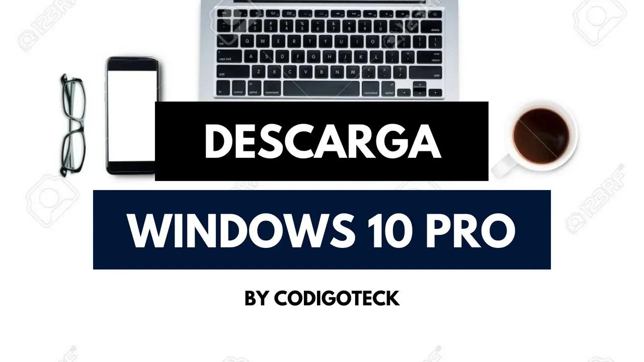 Como descargar Windows 10 Pro Oficial 2019