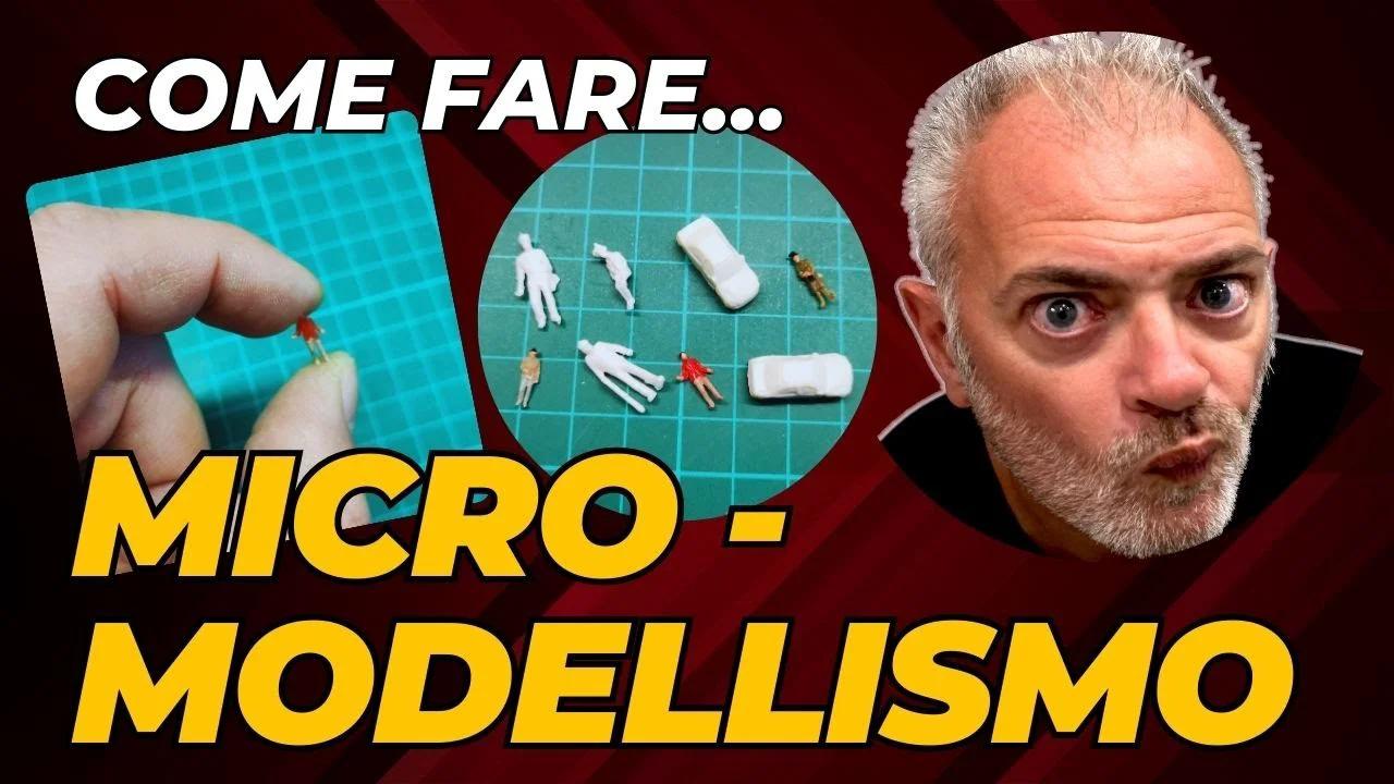 Come fare MICRO Modellismo