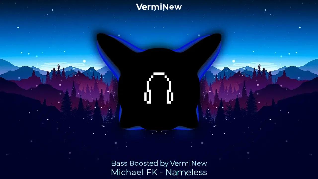 Michael FK - Nameless [Bass Boosted - Audio Visualizer]