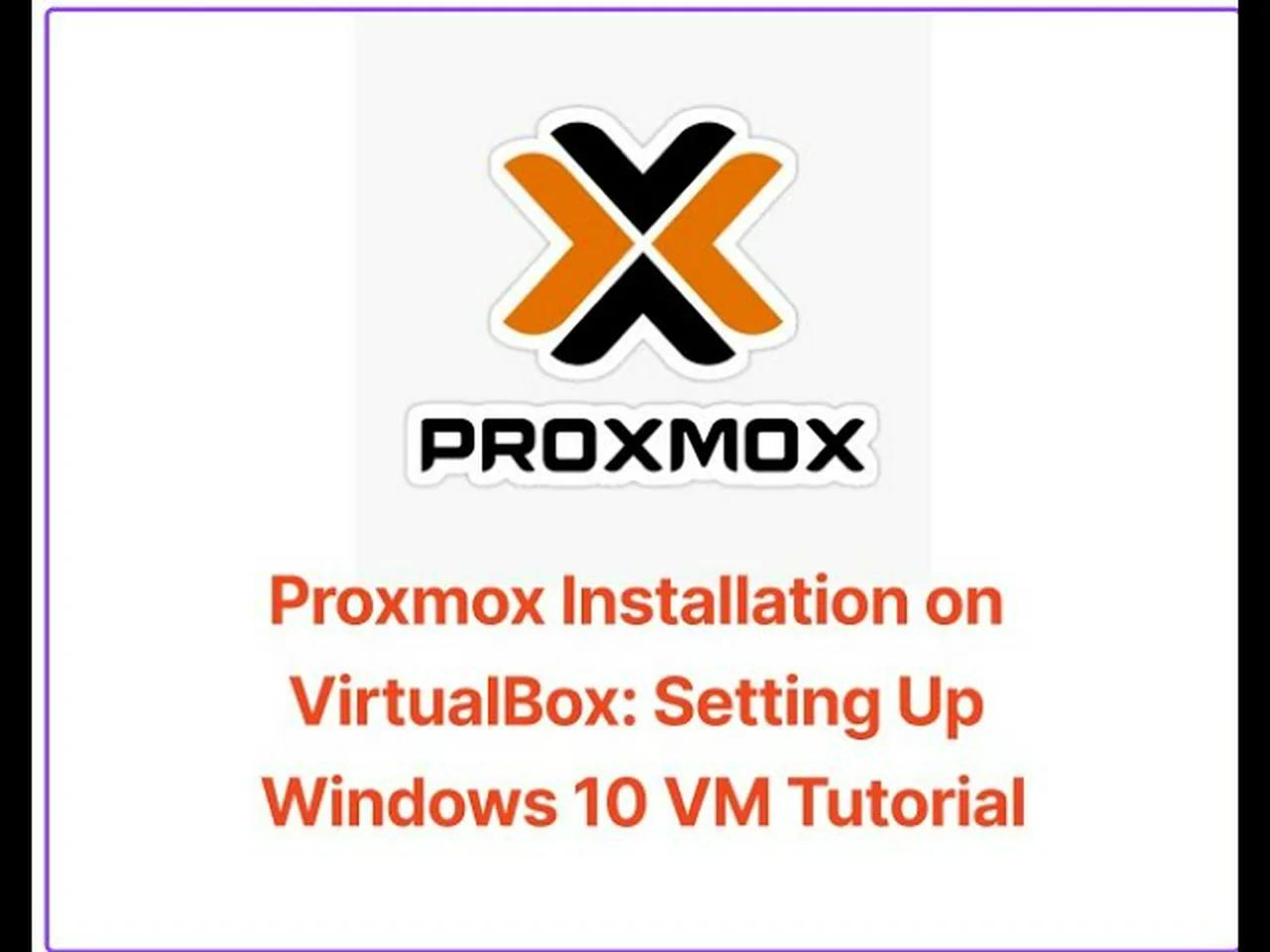 Proxmox Installation on VirtualBox: Setting Up Windows 10 VM Tutorial