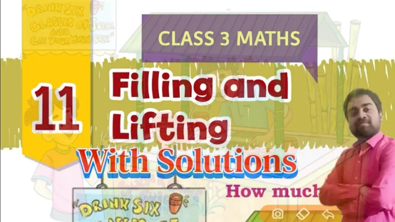 Filling and Lifting | Class 3 Maths Chapter 11 | Solutions | NCERT ...