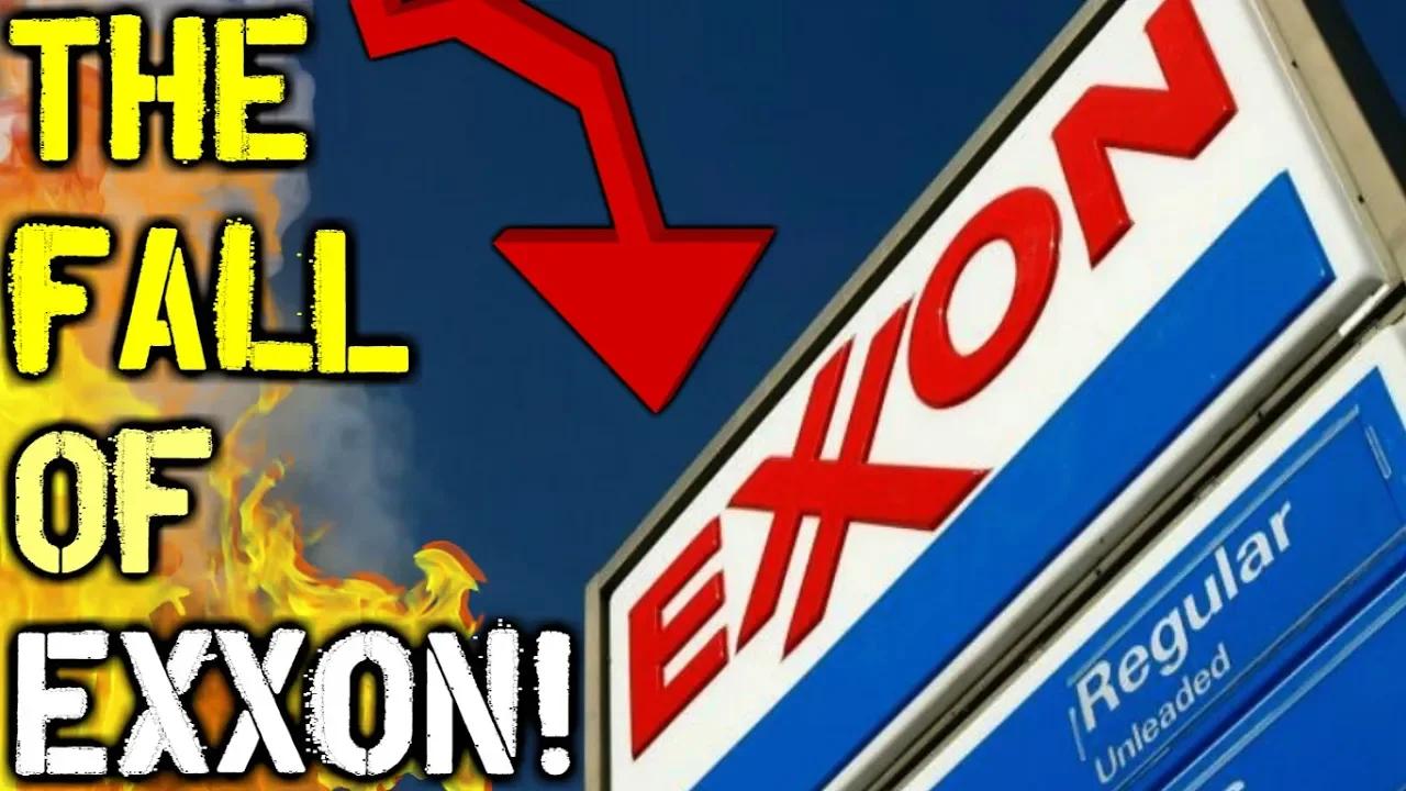 The FALL Of Exxon! - Why Did One Of The World's BIGGEST Companies Get ...