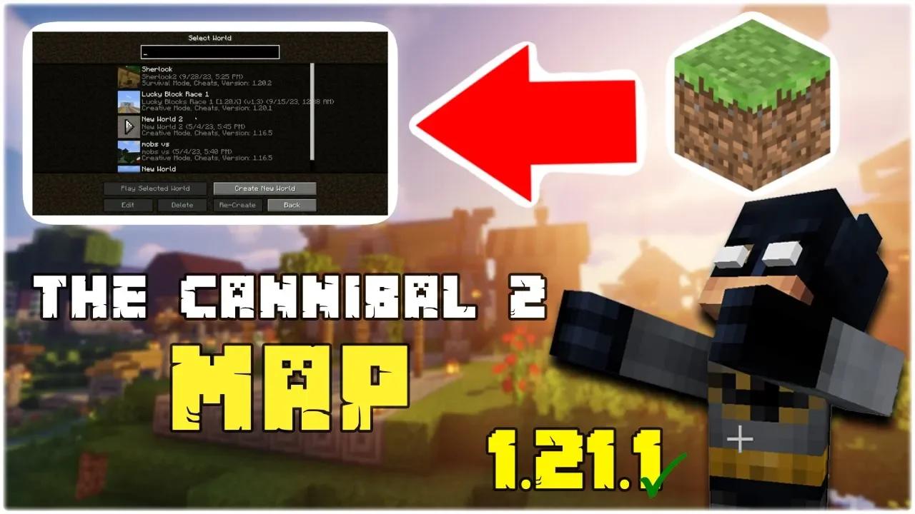 How To Install The Cannibal 2 Map in Minecraft 1.21.1 (2024)