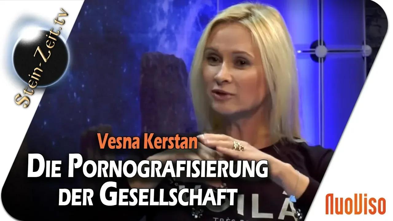 Die Pornografisierung der Gesellschaft - Vesna Kerstan bei SteinZeit