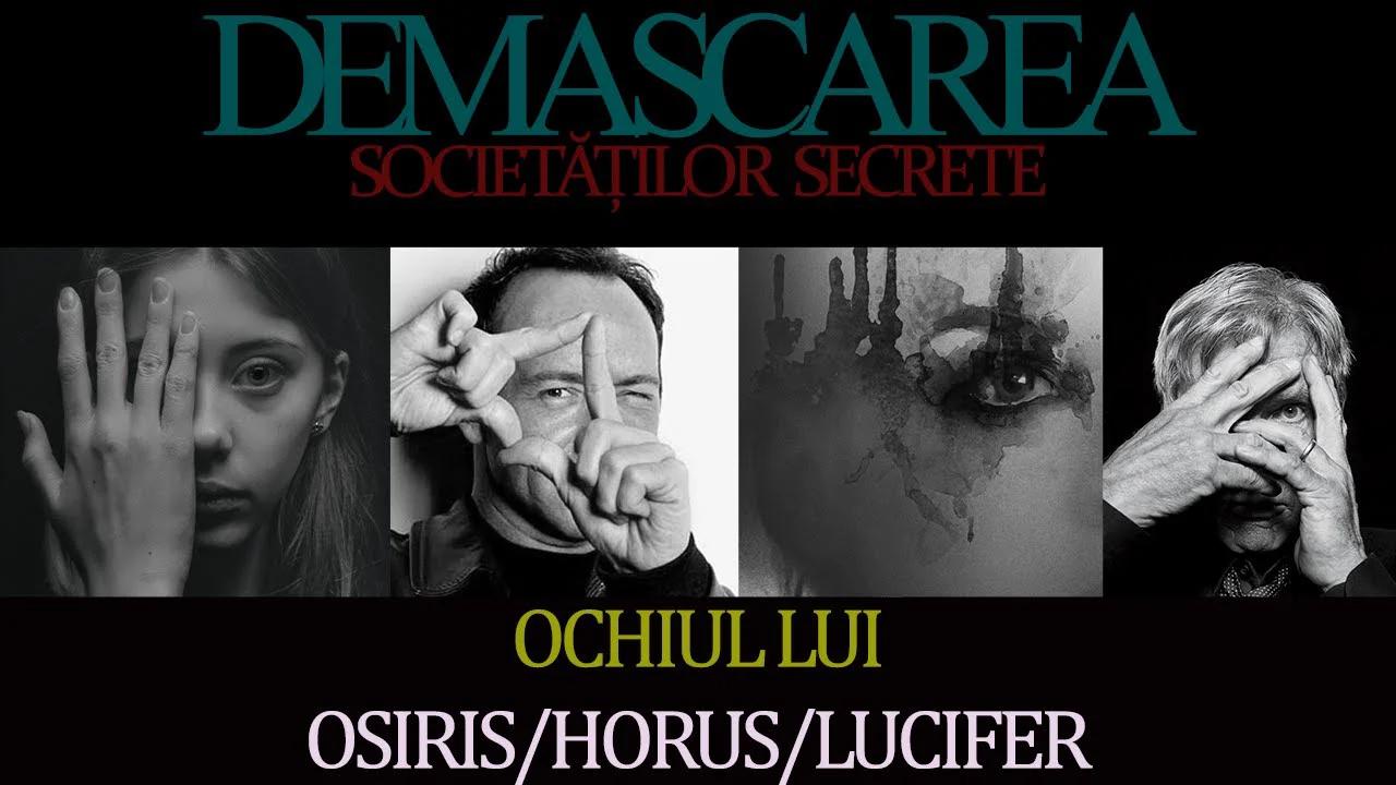 Ochiul lui Osiris, Horus sau Lucifer - DEMASCAREA SOCIETĂȚILOR SECRETE ...