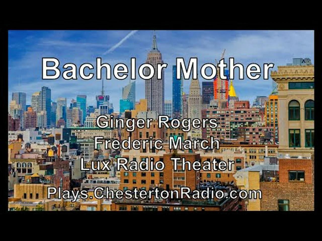 Bachelor Mother - Ginger Rogers - Frederic March - Lux Radio Theater