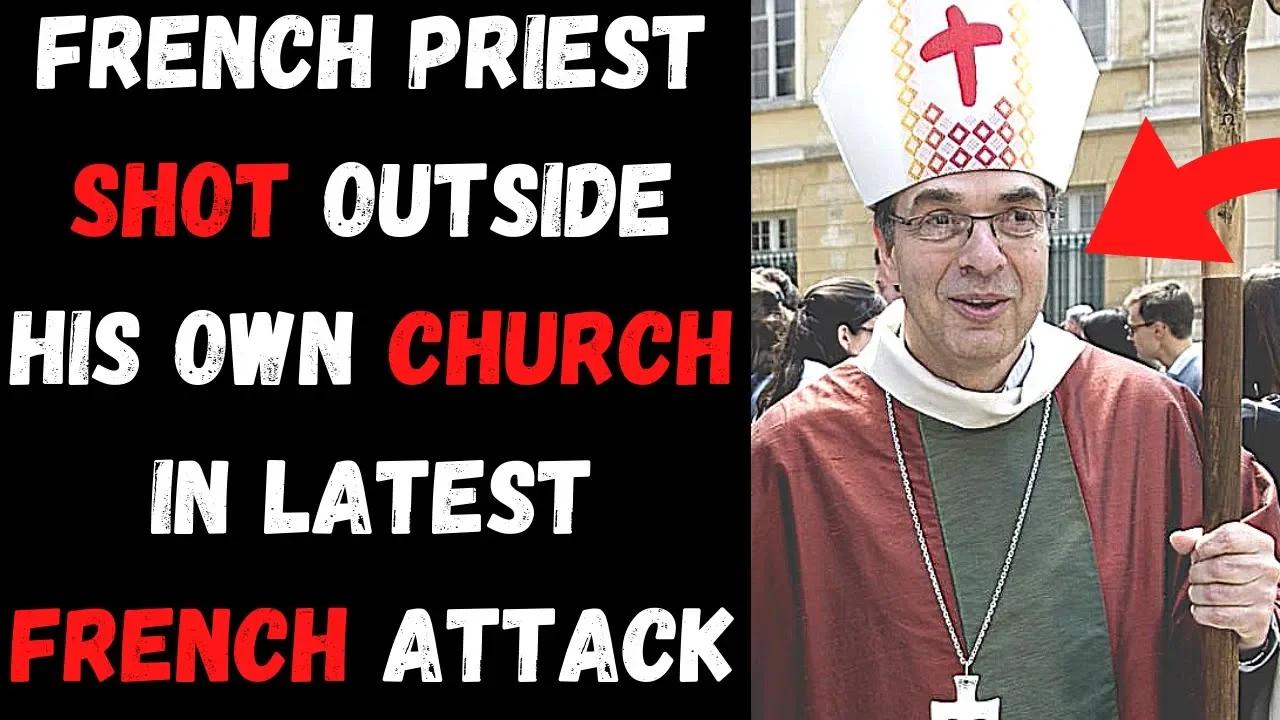 French Priest Shot Outside His Church (Lyon)