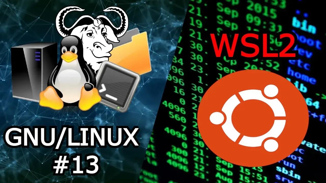 Cómo instalar Linux en Windows 11 SIN MÁQUINA VIRTUAL | WSL2 | 💻 Curso de GNU/LINUX 👨‍💻| Cap. 13