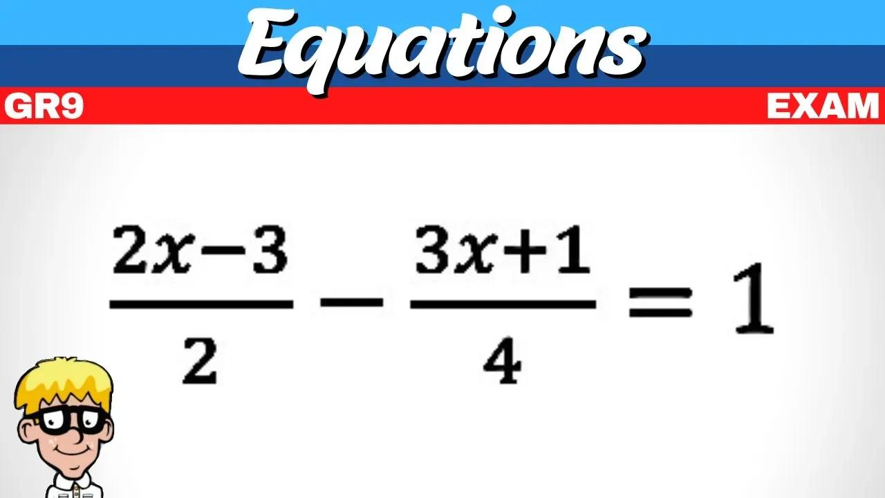 Exam Equations Grade 9