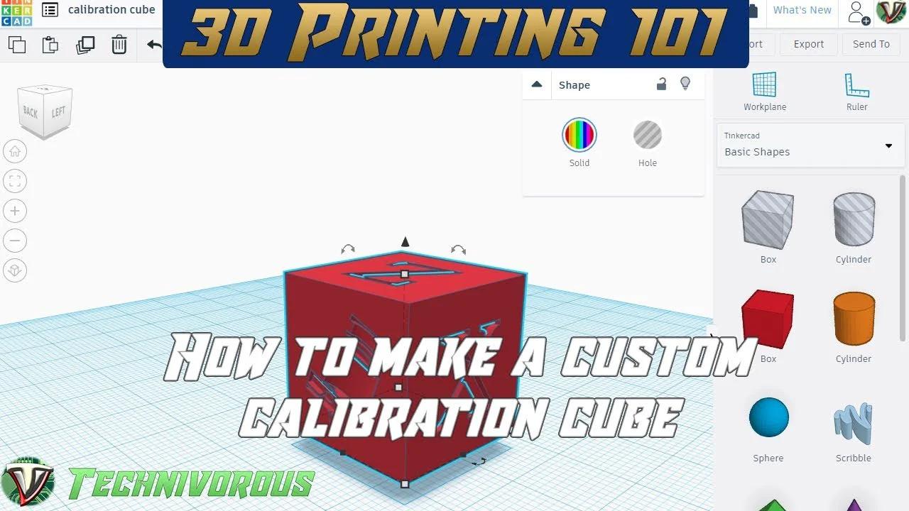 How to make a custom calibration cube to test your 3d printer