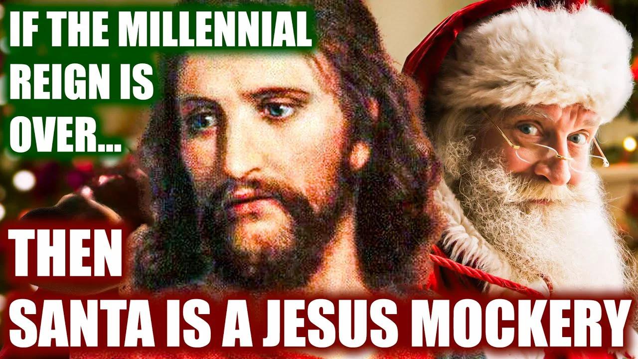 Christmas Is Stupid And Santa Is An AntiChrist (Post Millennial Kingdom ...