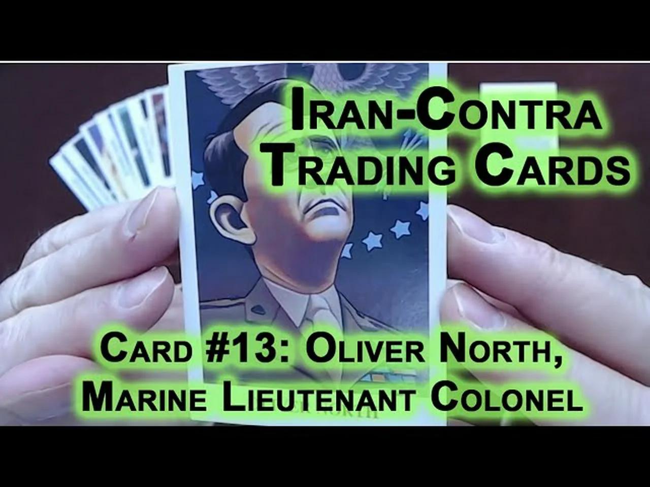 Reading “Iran-Contra Scandal" Trading Cards, Card #13: Oliver North ...