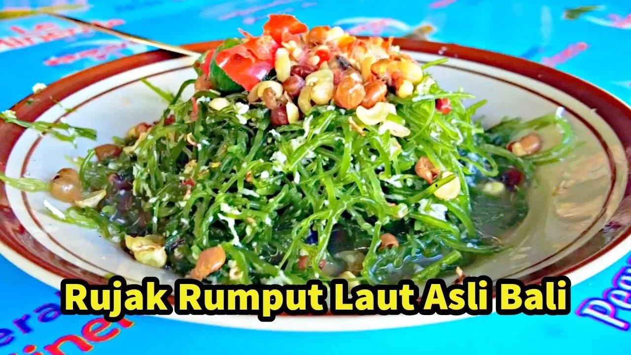 Rujak Rumput Laut Asli Di Pulau Serangan Denpasar Bali