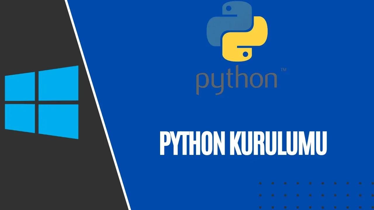 Windows Python Kurulumu