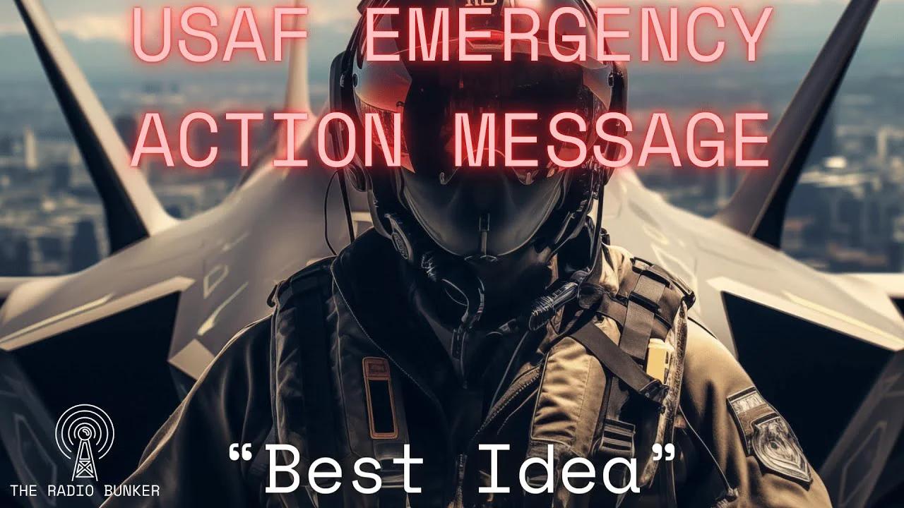 USAF Emergency Action Message "Best Idea" | Military Radio