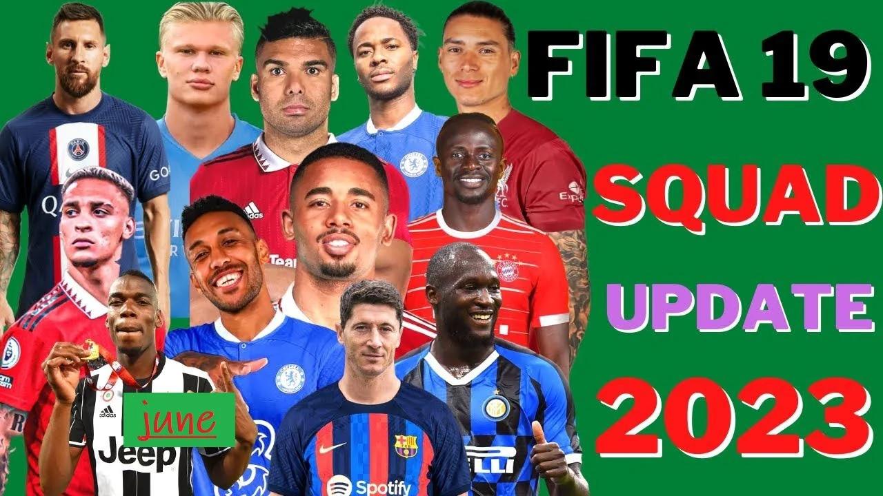 FIFA 19 LATEST SQUAD UPDATE 2023