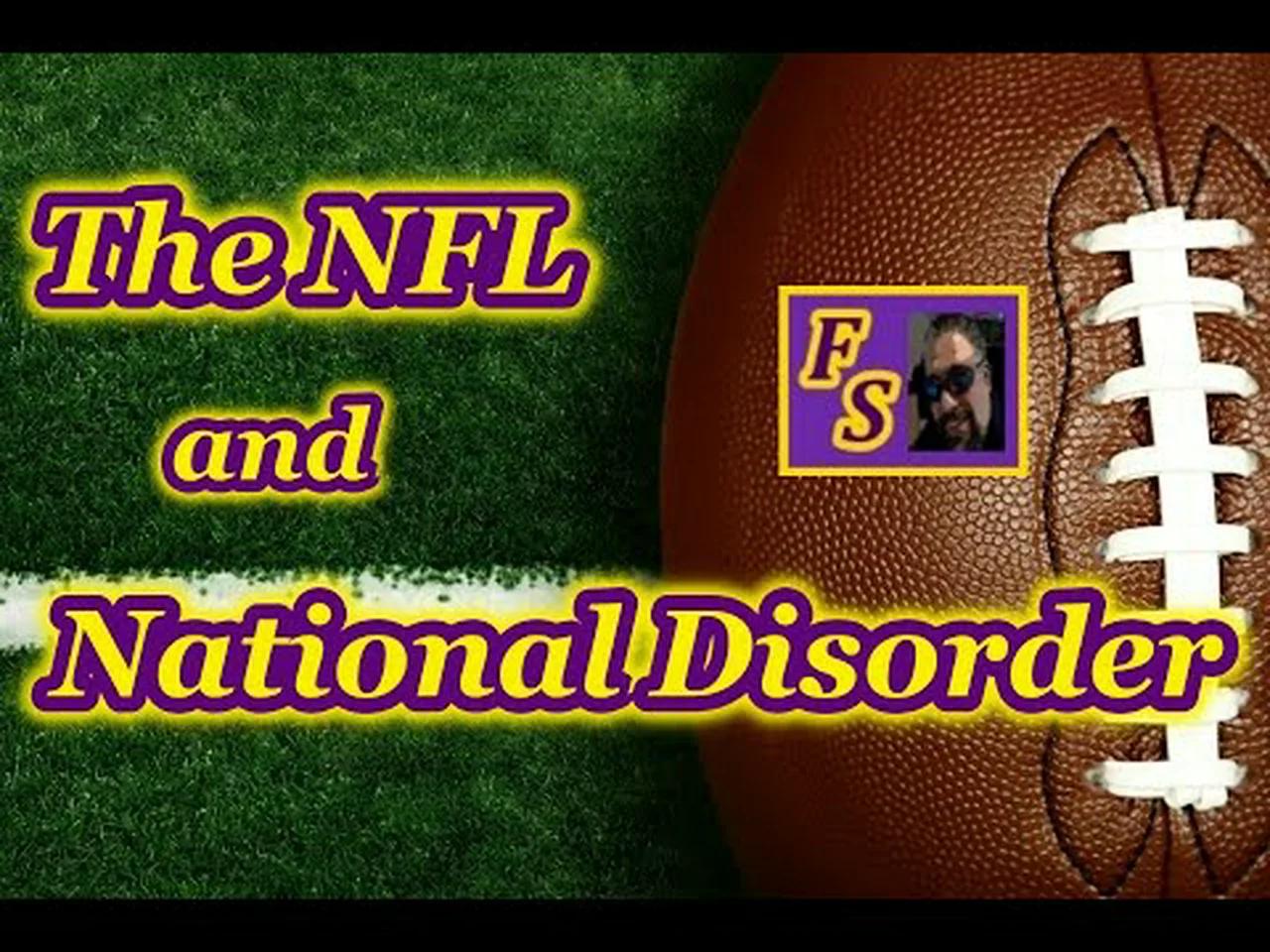 The NFL and National Disorder