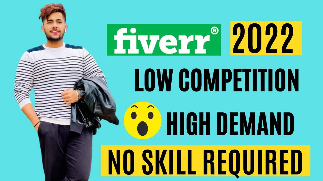 Low Competition and High Demand Fiverr Gigs | Best Fiverr Gigs 2022 ...