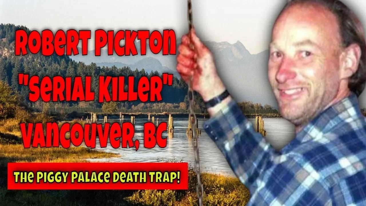 Robert Pickton -The Butcher & Most Prolific Serial Killer of Canada 🇨🇦