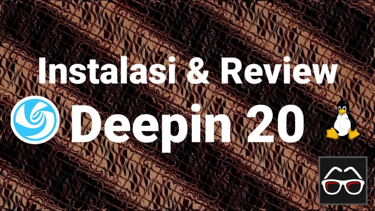 Deepin Linux 20 | Belajar Linux | Instalasi Linux | Review Linux | Linux Indonesia