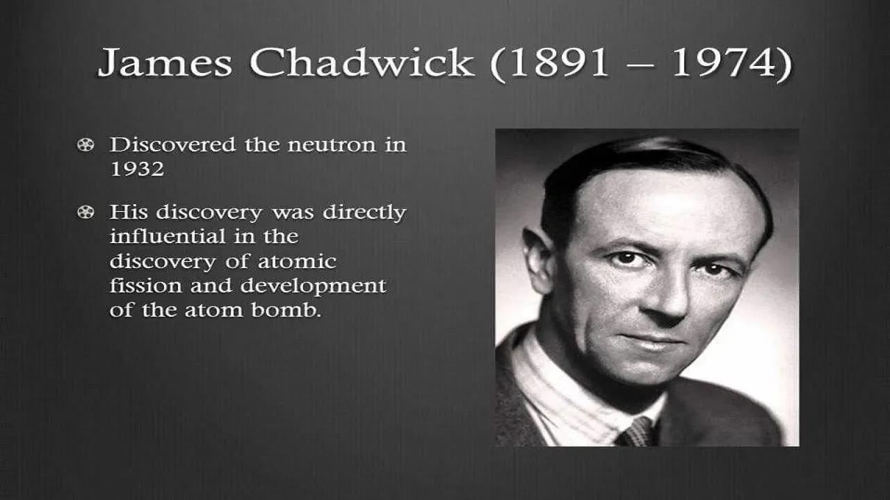 Biography of James Chadwick