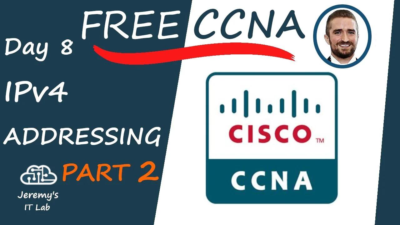 Free CCNA (NEW!) | IPv4 Addressing (Part 2) | Day 8 | CCNA 200-301 Complete Course