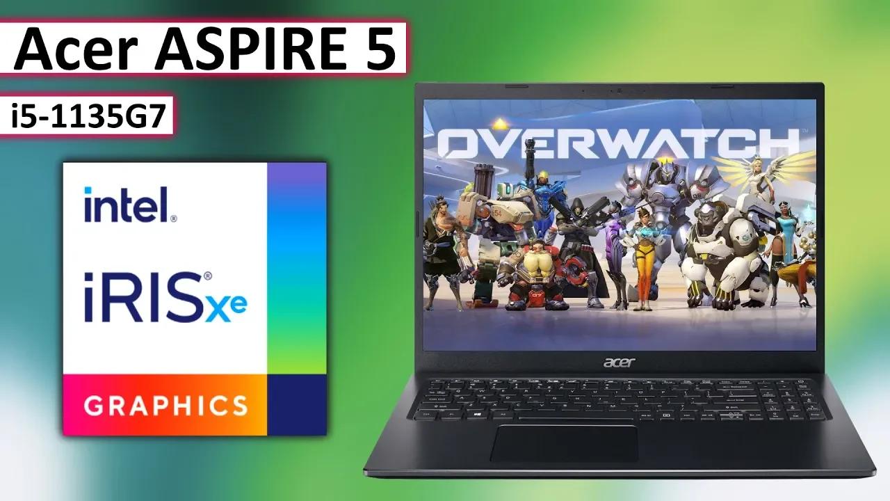 Overwatch - Acer Aspire 5 A515-56 benchmark gameplay | i5-1135G7 ...