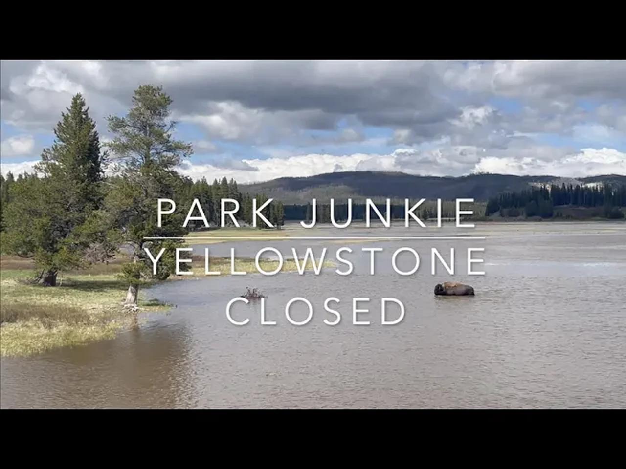 Yellowstone National Park Closed - Evacuation Order for Guests