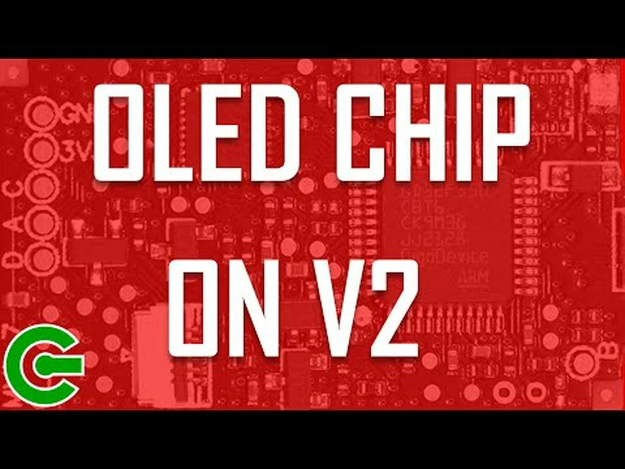 OLED CHIP ON V2