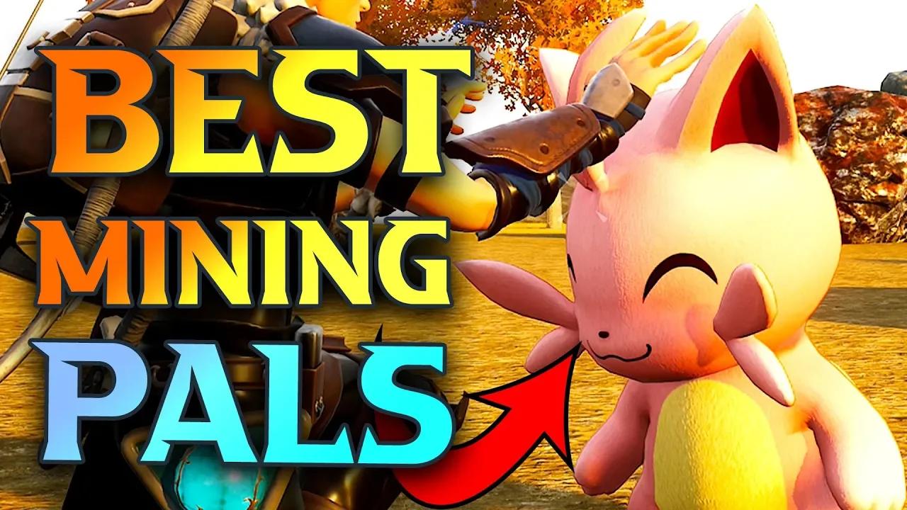 Palworld BEST Mining Pal Guide