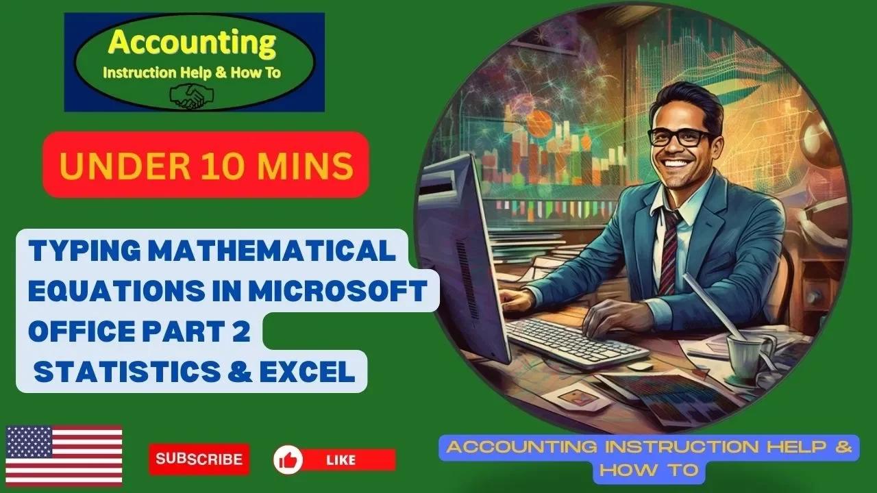 Typing Mathematical Equations in Microsoft Office Part 2