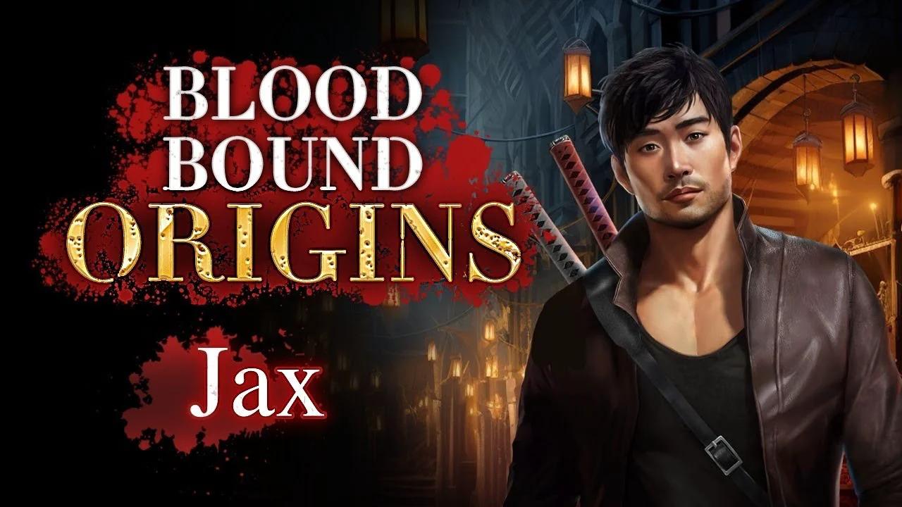 BloodBound - Origins - Chapter 4 Jax - Choices Stories You Play