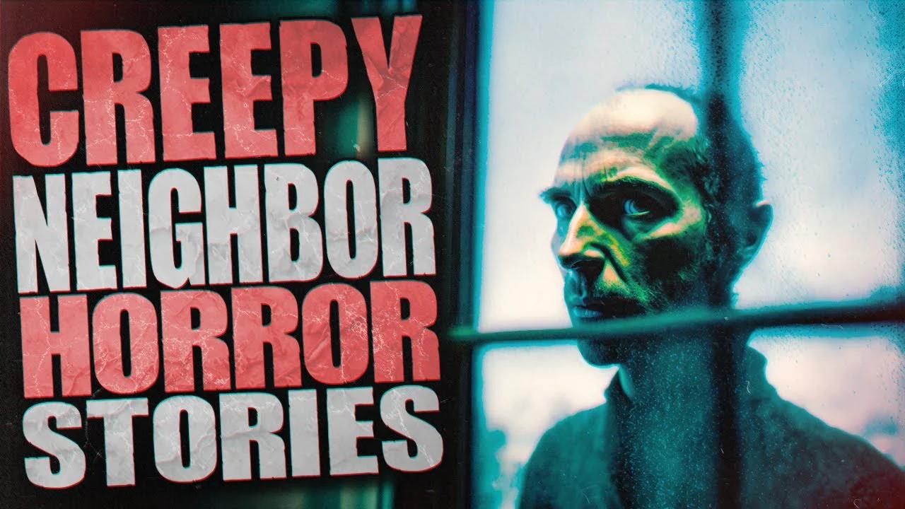 6 True Creepy Neighbor Horror Stories