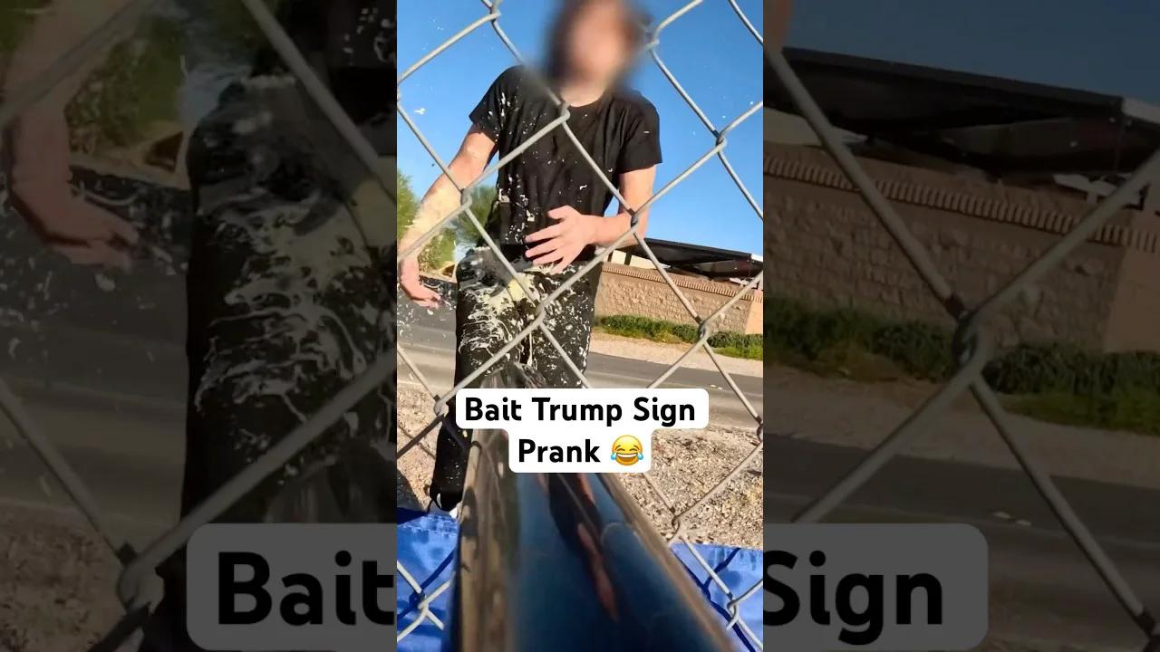Bait Trump Sign Prank 😂 #Pranks #JoeySalads #ViralVideos