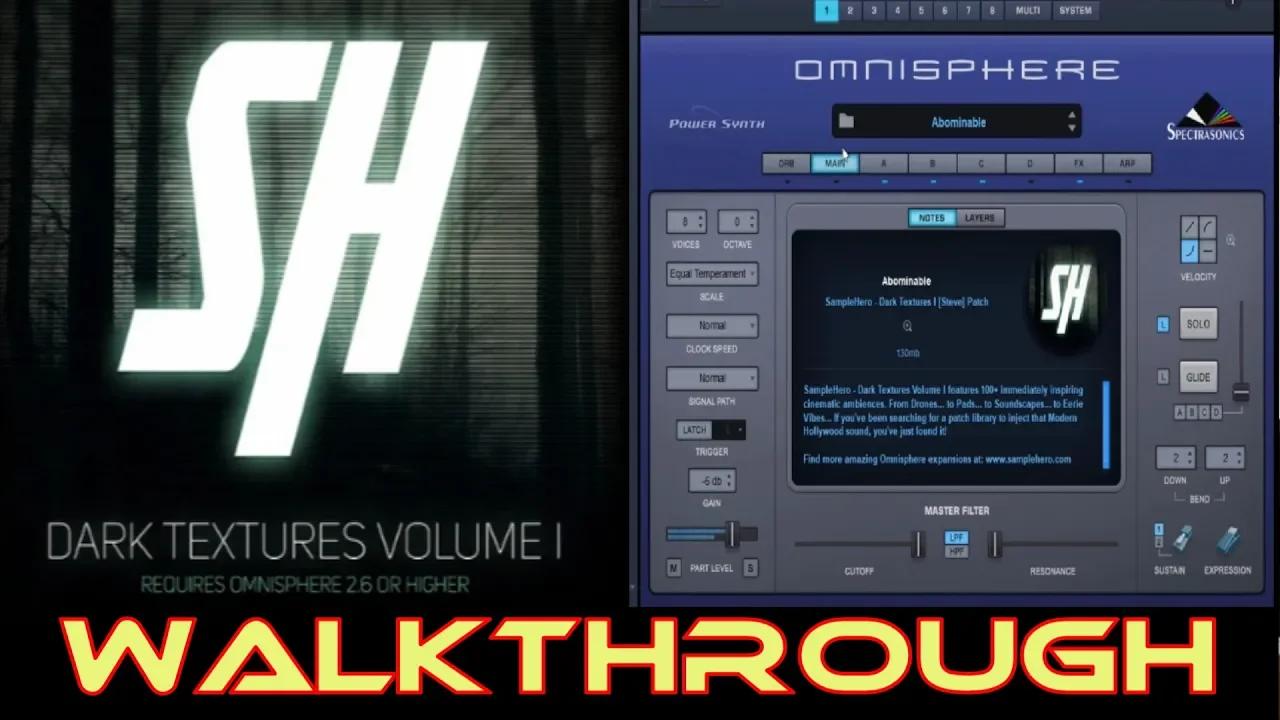DARK TEXTURES by SAMPLE HERO -WALKTHROUGH (OMNISPHERE)