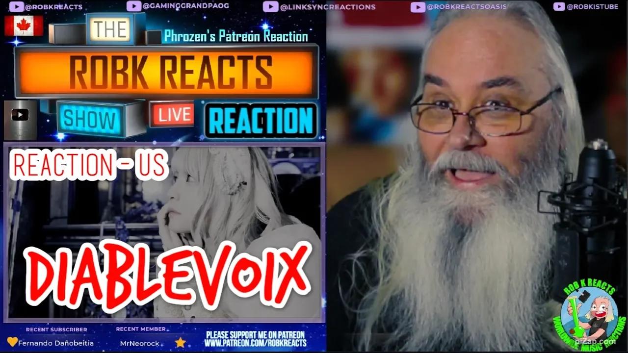 DIABLEVOIX Reaction - us - MV FULL - First Time Hearing - Requested