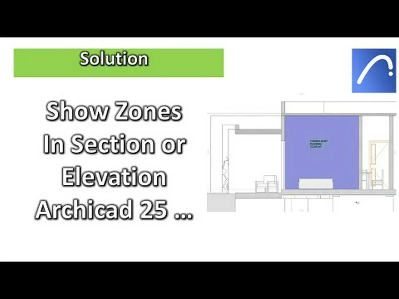 #archicad Show Zones in Section or Elevation in Archicad 25 -26