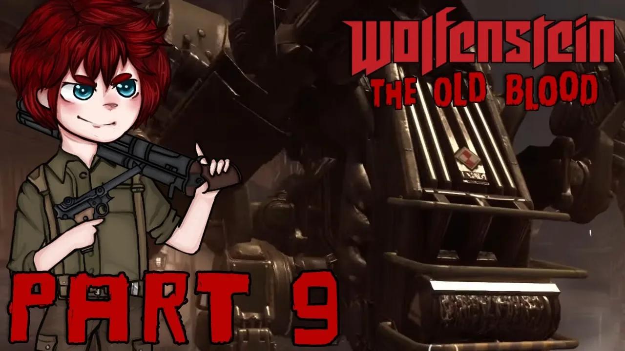 MECH VERSUS ZOMBIES! - WOLFENSTEIN THE OLD BLOOD Let's Play Part 9 ...