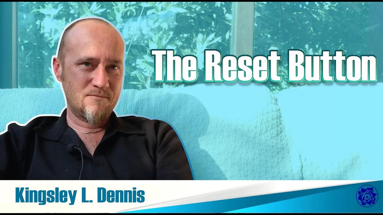 Consensus Reality Meltdown Part 4 | The Reset Button